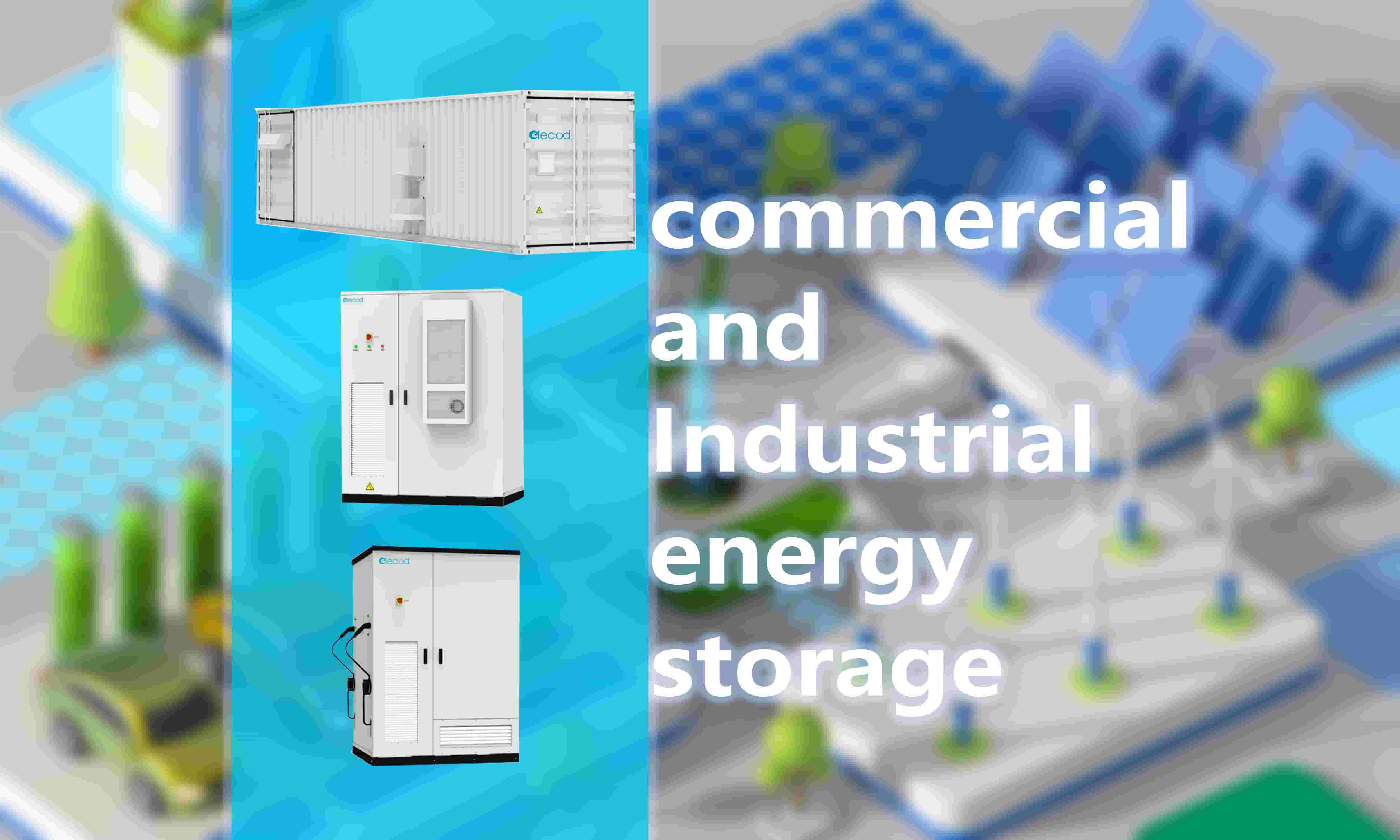 Tell you in detail: industrial and commercial energy storage - Elecod ...